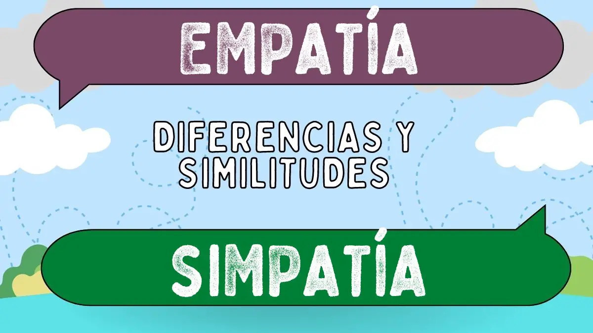 Diferencias entre empatía y simpatía
