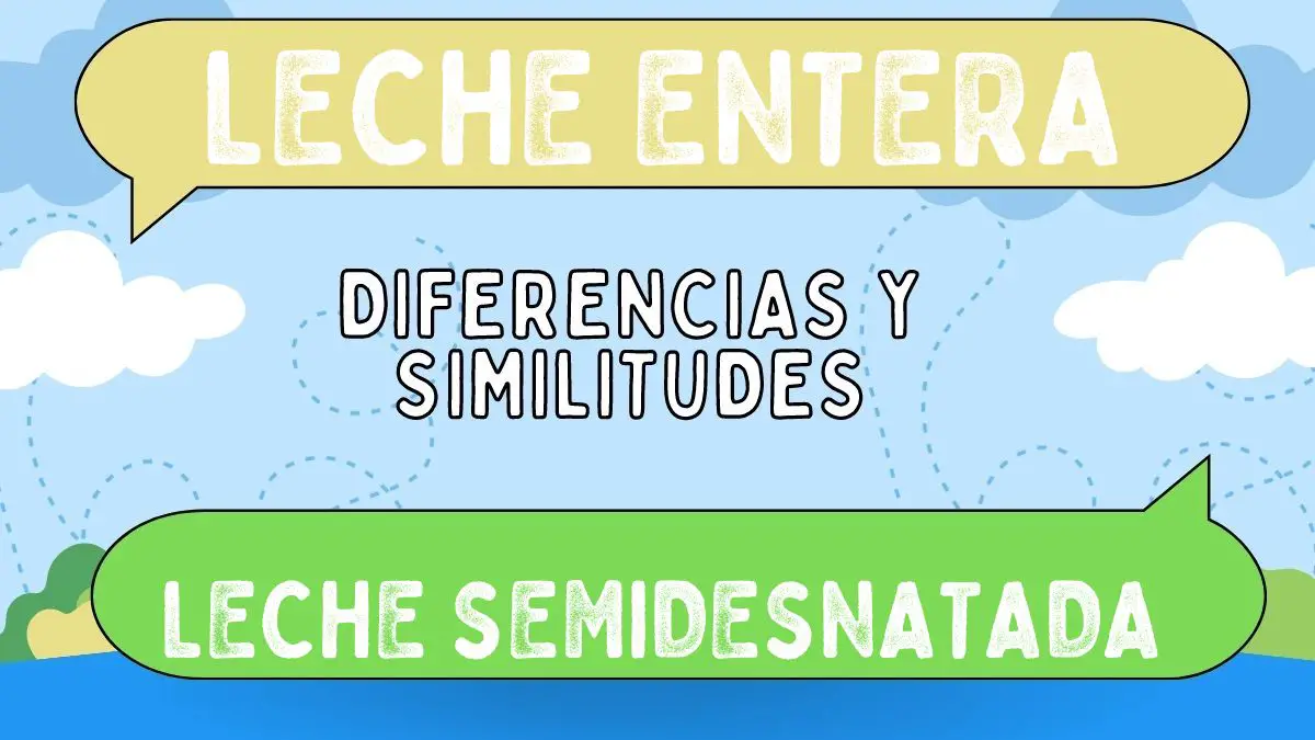 Diferencias entre leche entera y leche semidesnatada